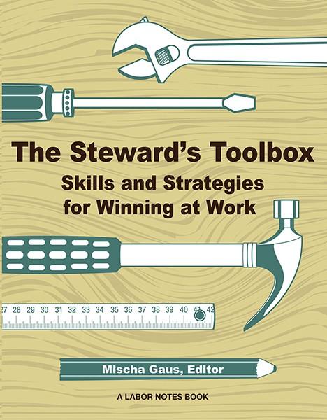 When Bad Gripes Happen to Good Stewards | Labor Notes