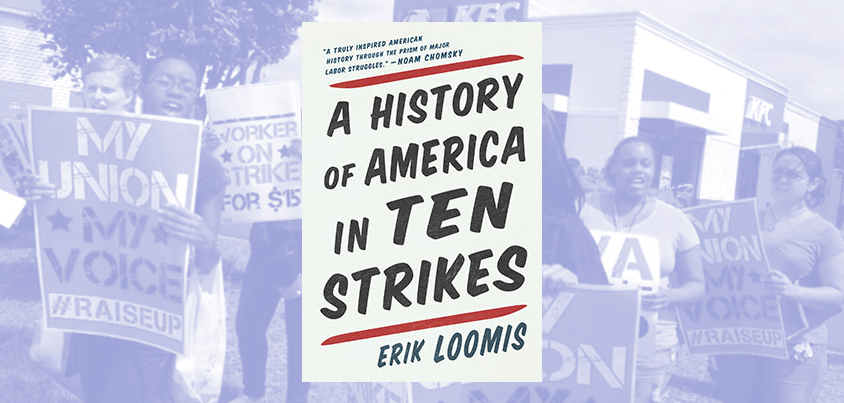Book Review: A History of America in Ten Strikes | Labor Notes