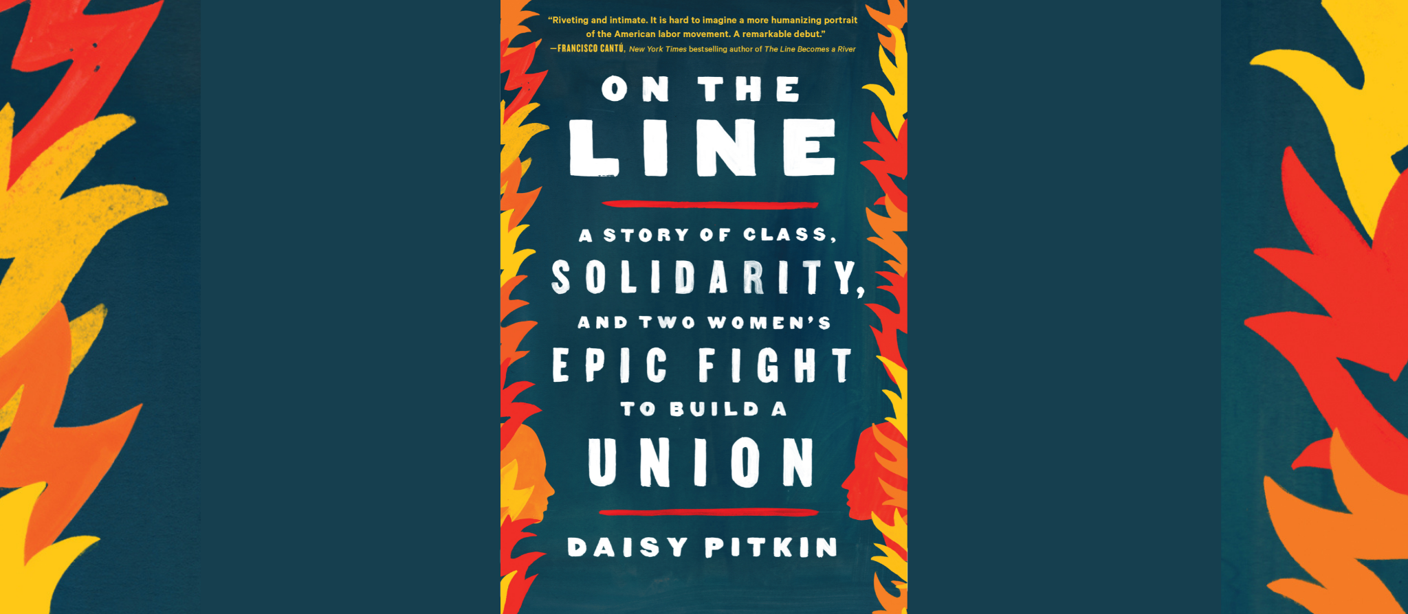 Review: On the Line: A Story of Class, Solidarity, and Two Women’s Epic ...