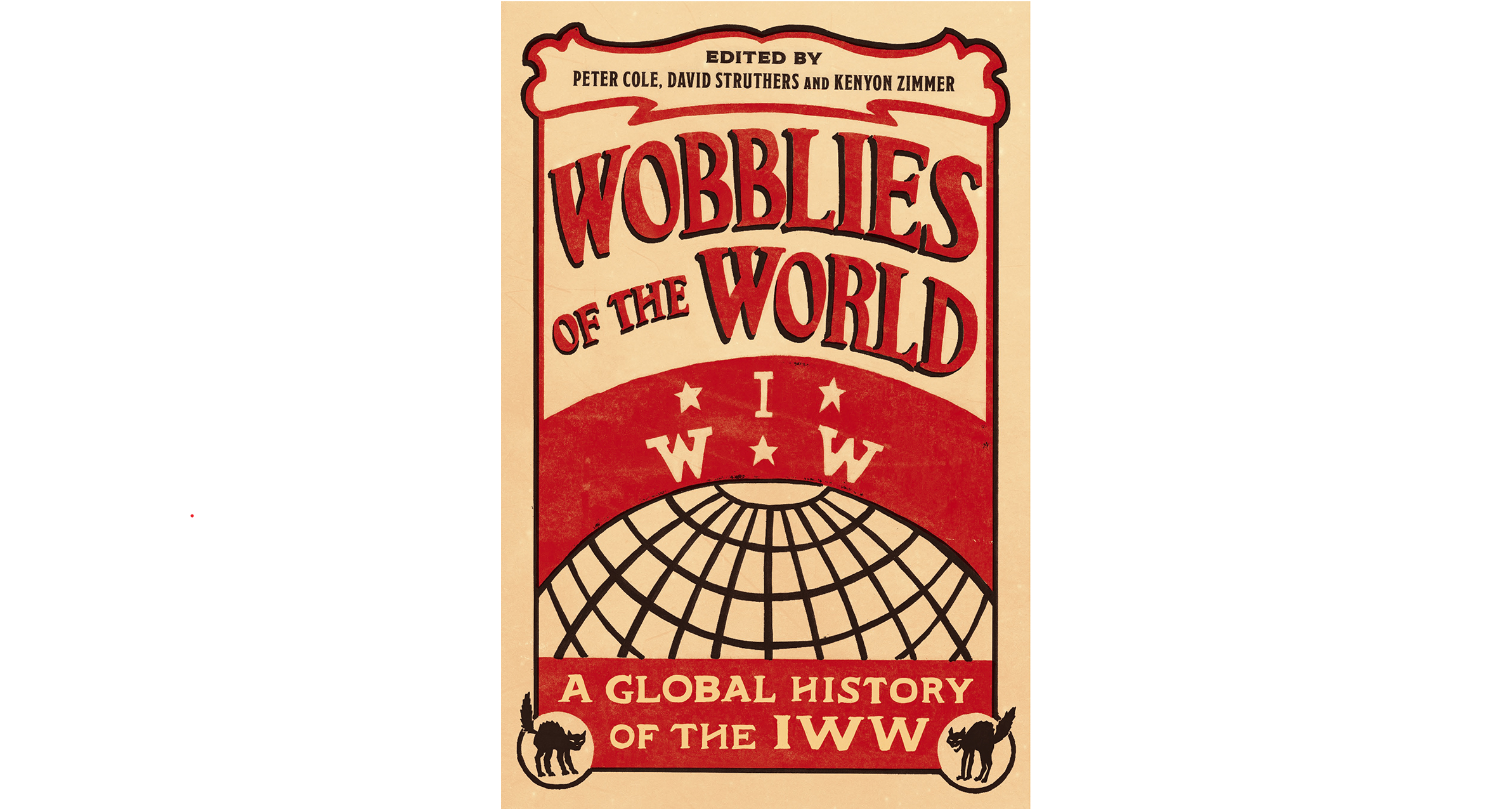 Book Review: Wobblies of the World: A History of Globetrotting ...